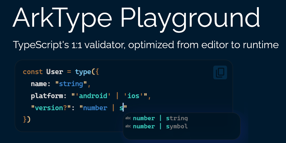 ArkType Playground: TypeScript's 1:1 validator, optimized from editor ... ArkType Playground: TypeScript's 1:1 validator, optimized from editor ...